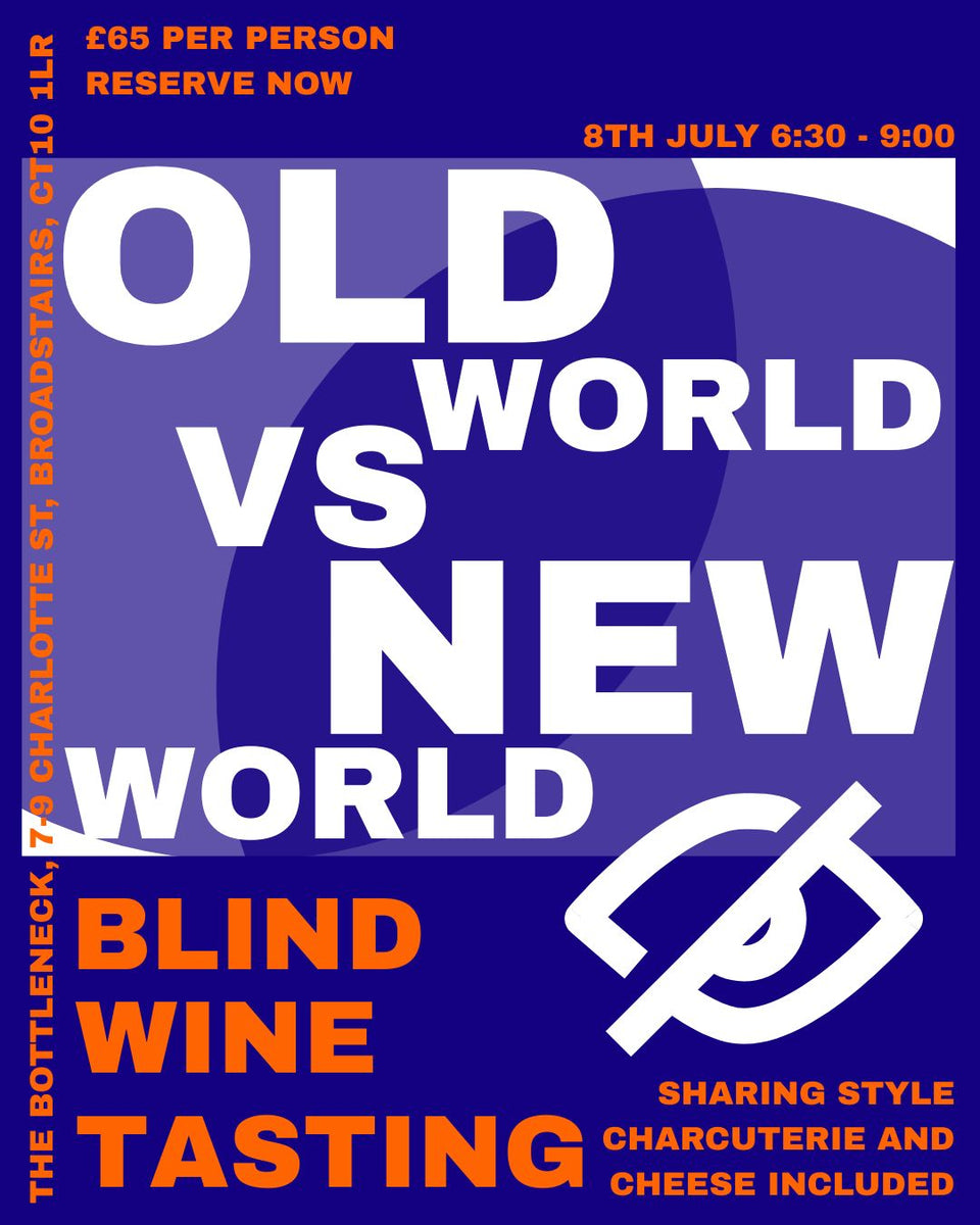 New World vs Old World Blind Tasting 08/07 – Thebottleneckbroadstairs